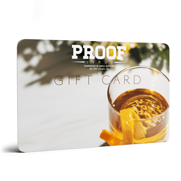 Proof Syrup Gift Card - Proof Syrup · Proof Syrup